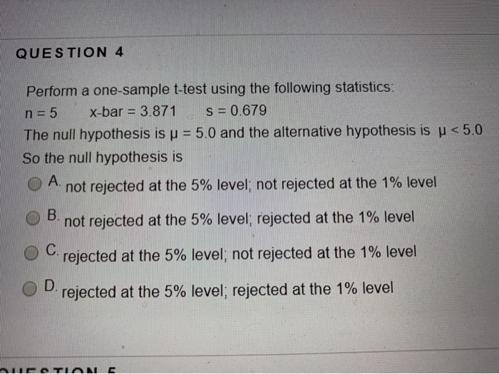 Solved QUESTION 4 Perform a one-sample t-test using the | Chegg.com