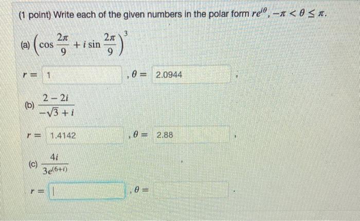 Solved (1 point) Write each of the given numbers in the | Chegg.com