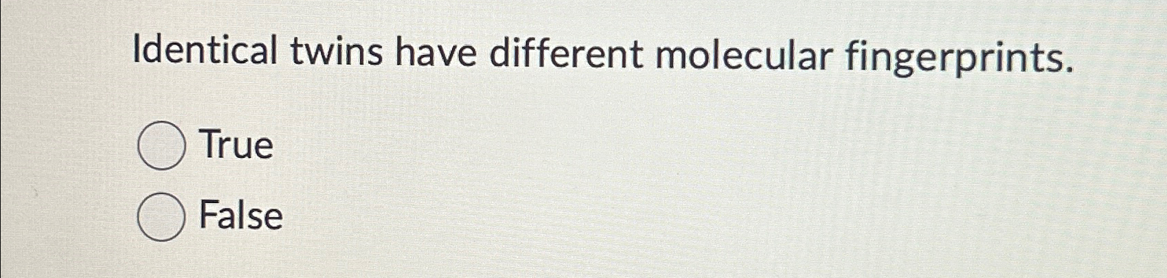 Solved Identical twins have different molecular | Chegg.com