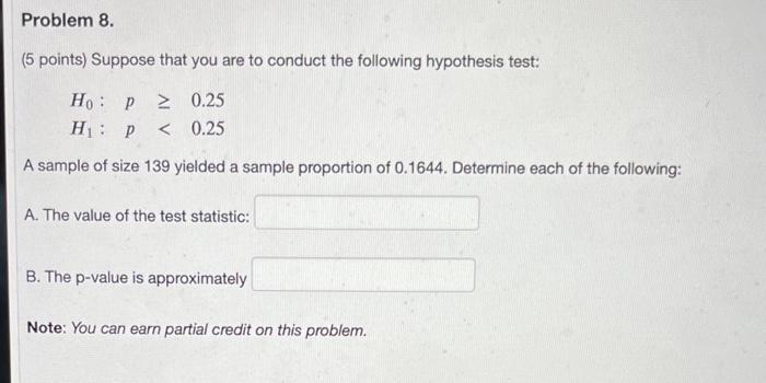 Solved Problem 8. (5 points) Suppose that you are to conduct | Chegg.com Solved Problem 8. (5 points) Suppose that you are to conduct | Chegg.com