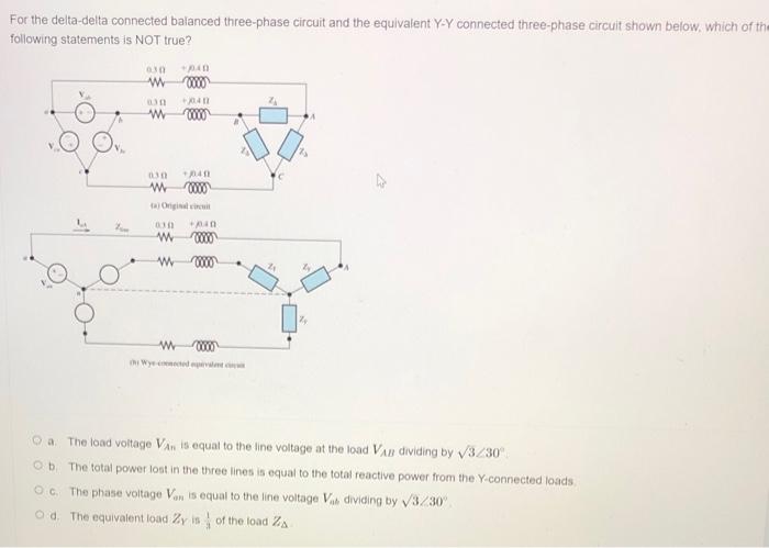 Solved For the delta-delta connected balanced three-phase | Chegg.com