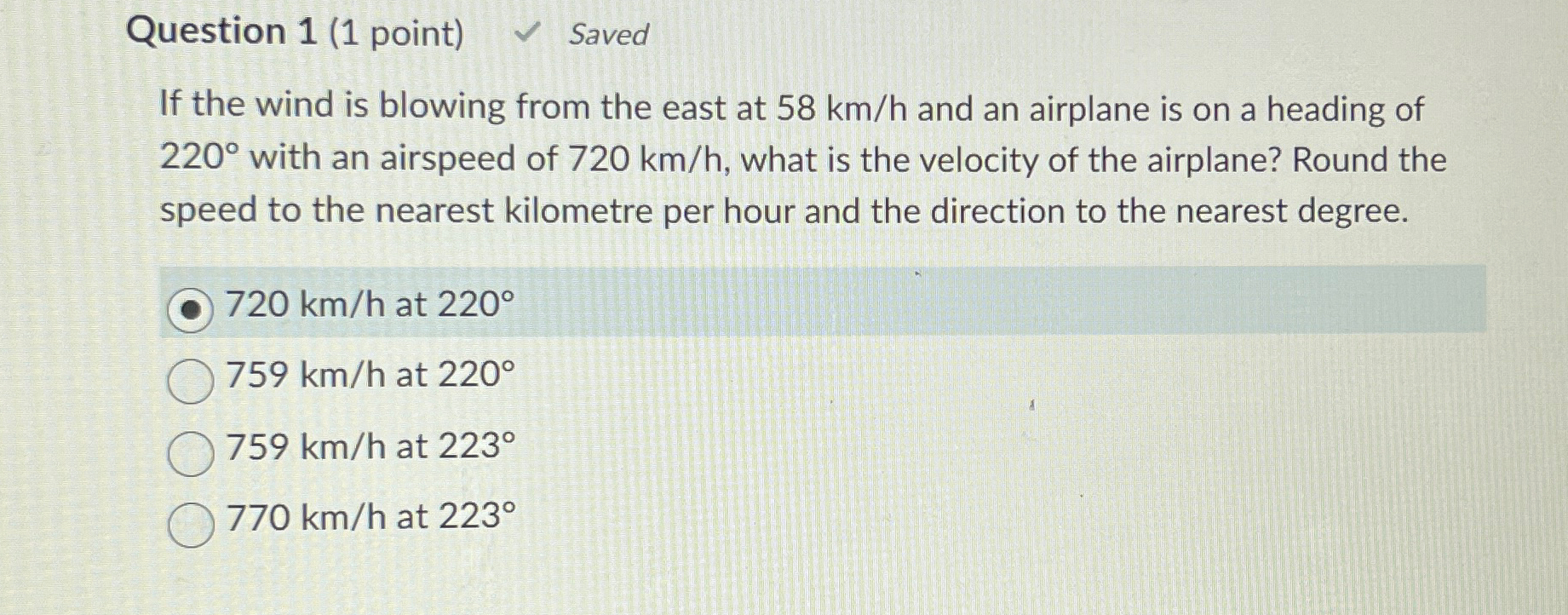 Solved Question 1 (1 ﻿point) ﻿SavedIf the wind is blowing | Chegg.com