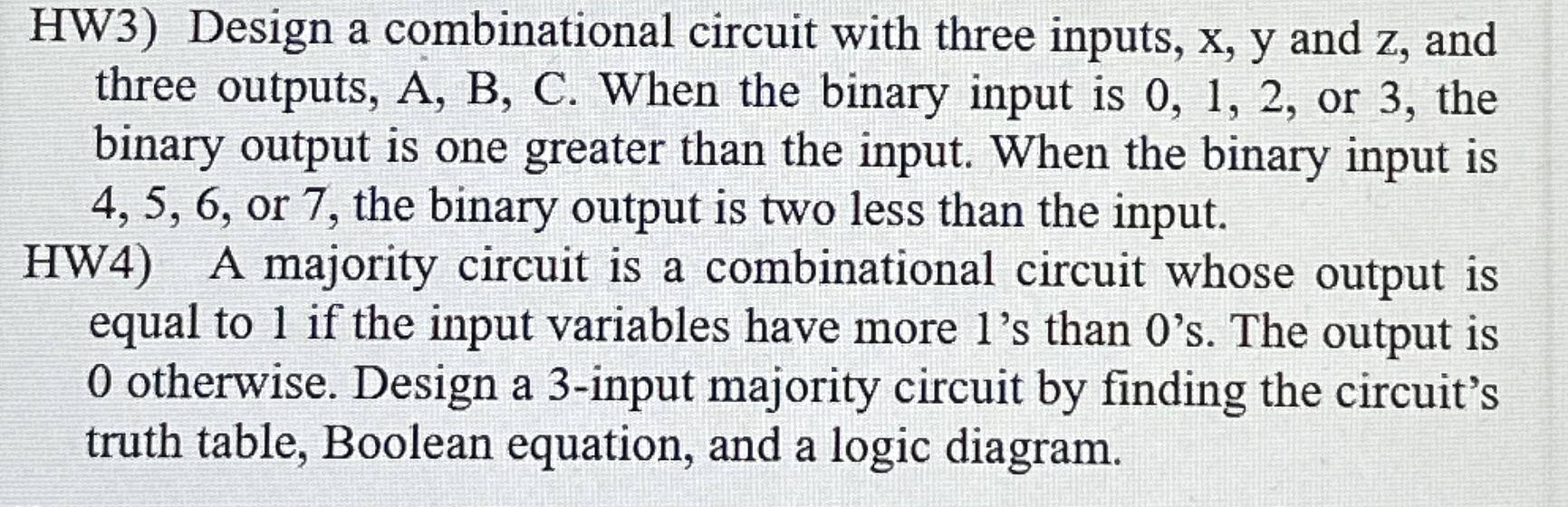 HW3) ﻿Design a combinational circuit with three | Chegg.com