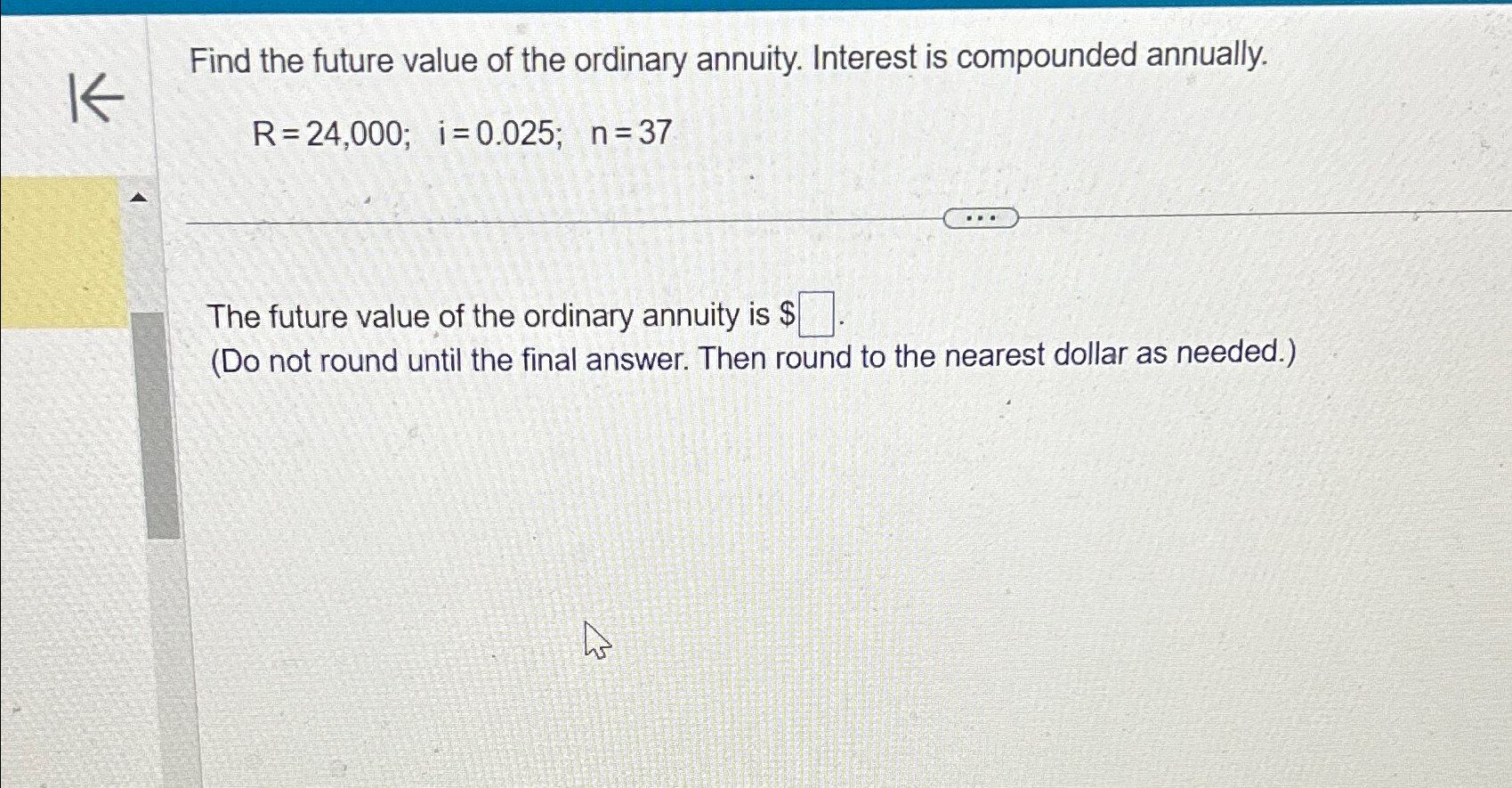 Solved Find the future value of the ordinary annuity. | Chegg.com