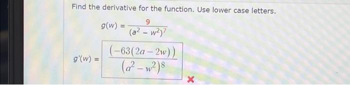 Solved Find the derivative for the function. Use lower case | Chegg.com