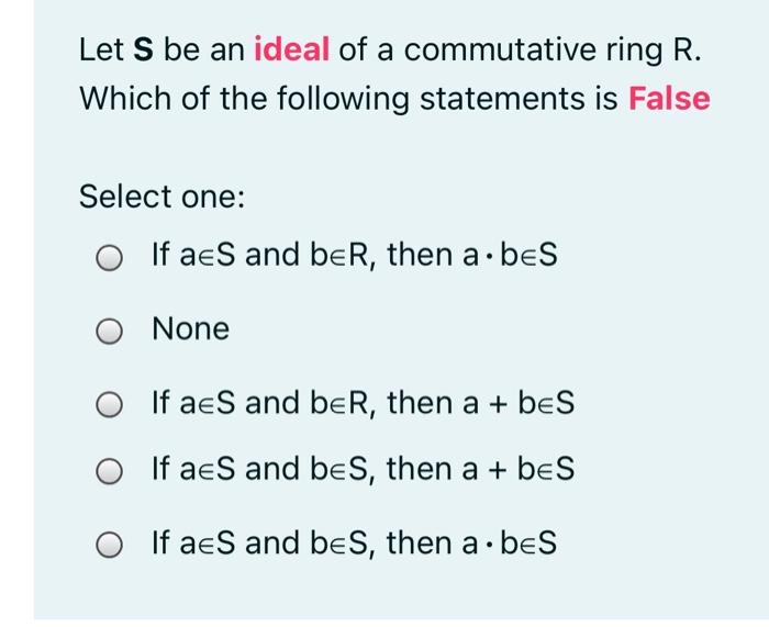 Solved Let S be an ideal of a commutative ring R. Which of | Chegg.com