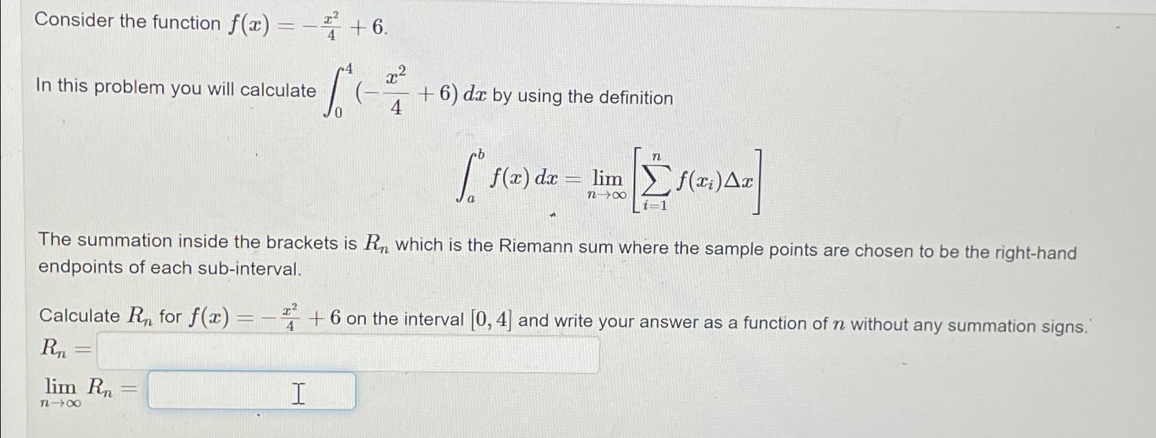 Solved Consider the function f(x)=-x24+6.In this problem you | Chegg.com