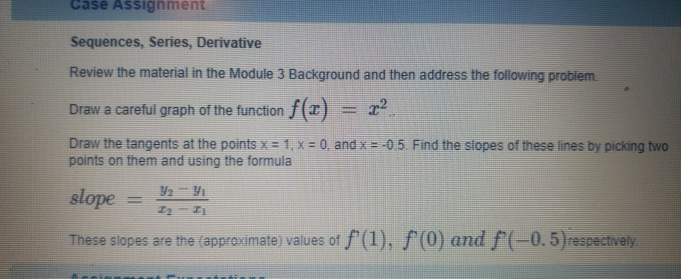Solved Case Assignment Sequences, Series, Derivative Review | Chegg.com
