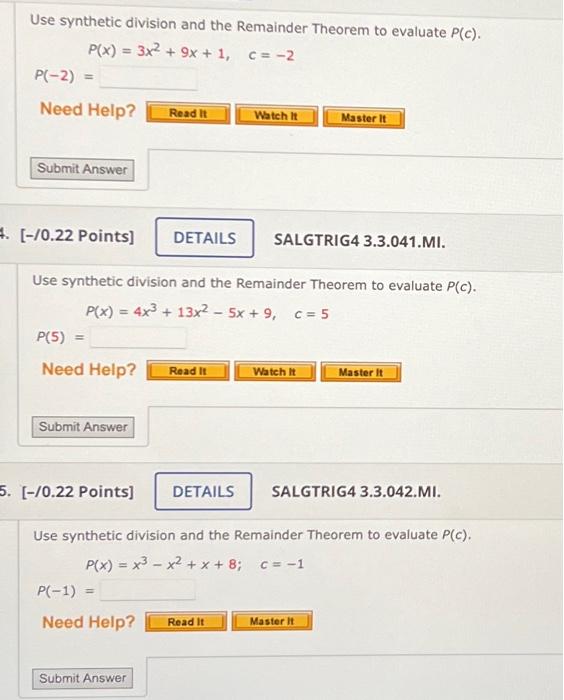 Solved Use synthetic division and the Remainder Theorem to | Chegg.com