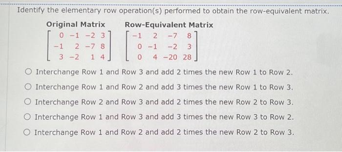 Solved Original Matrix Row-Equivalent Matrix | Chegg.com