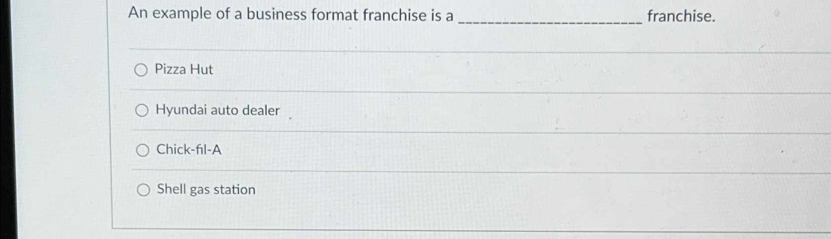 Solved An example of a business format franchise is | Chegg.com