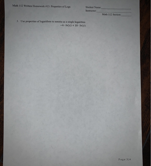 Solved Math 112 Written Homework #13 : Properties of Logs | Chegg.com