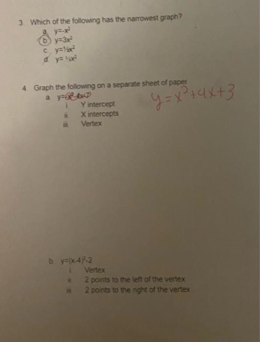 Solved 3 Which of the following has the narrowest graph? a. | Chegg.com