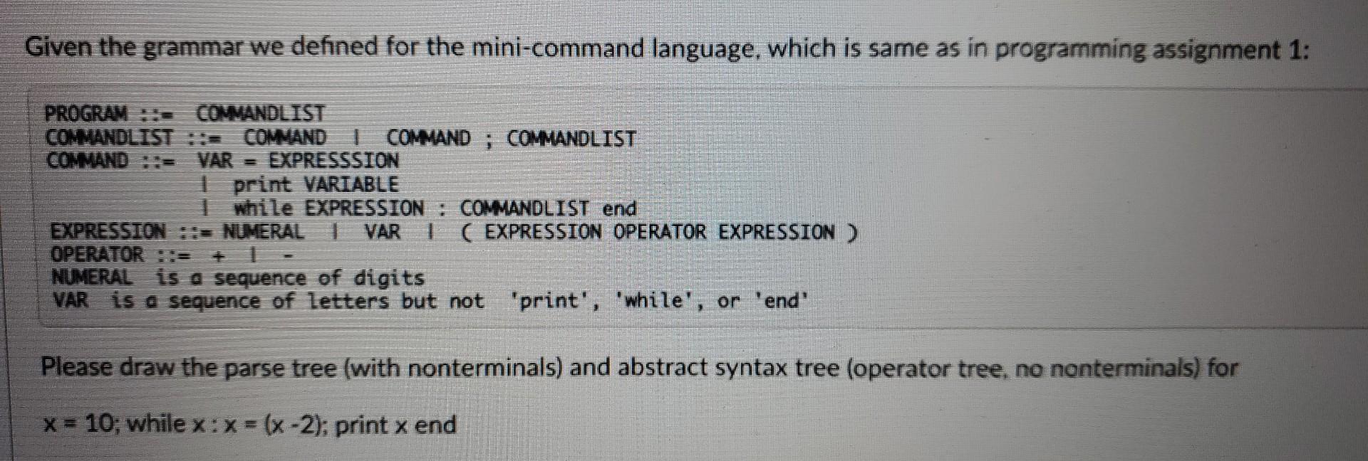 Solved Given the grammar we defined for the mini-command | Chegg.com