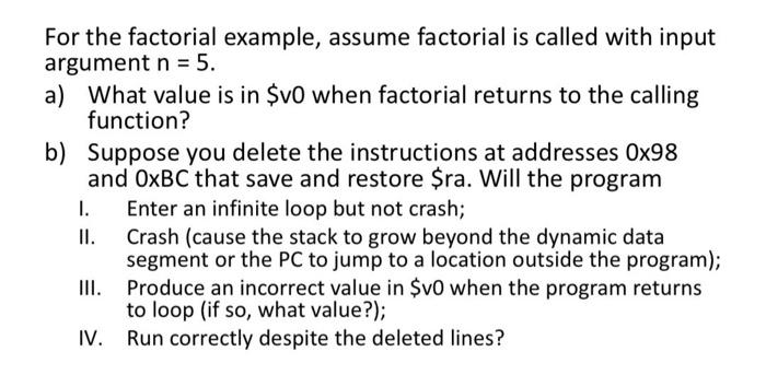 Solved For the factorial example, assume factorial is called | Chegg.com