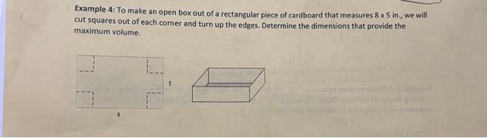 Solved Example 4: To make an open box out of a rectangular | Chegg.com