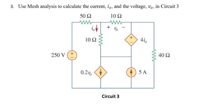 Solved 3. Use Mesh analysis to calculate the current, io, | Chegg.com