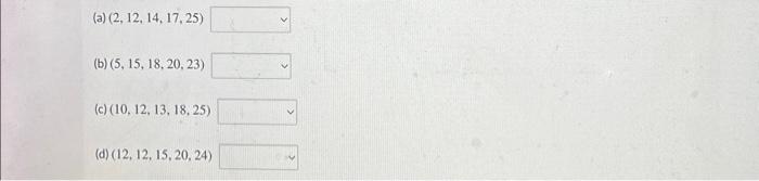 Solved Match each five number summary with one of the | Chegg.com