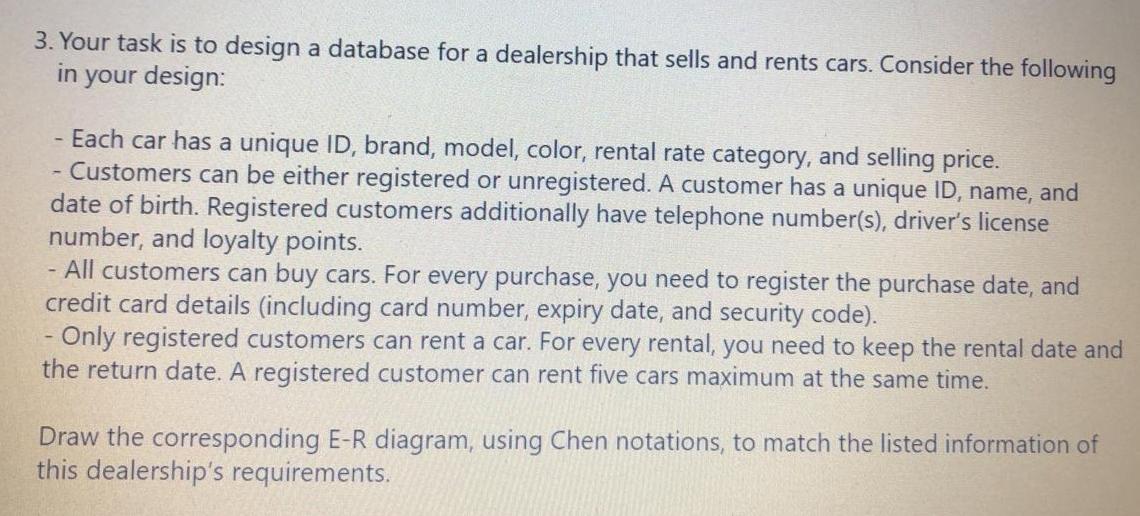 Solved 3. Your task is to design a database for a dealership | Chegg.com