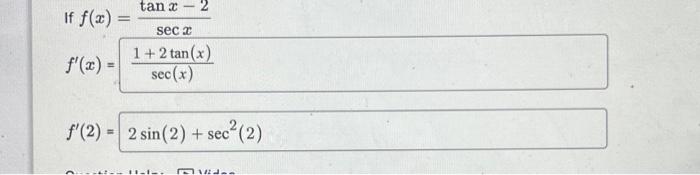 Solved If f(x)=secxtanx−2 f′(x)=sec(x)1+2tan(x) | Chegg.com