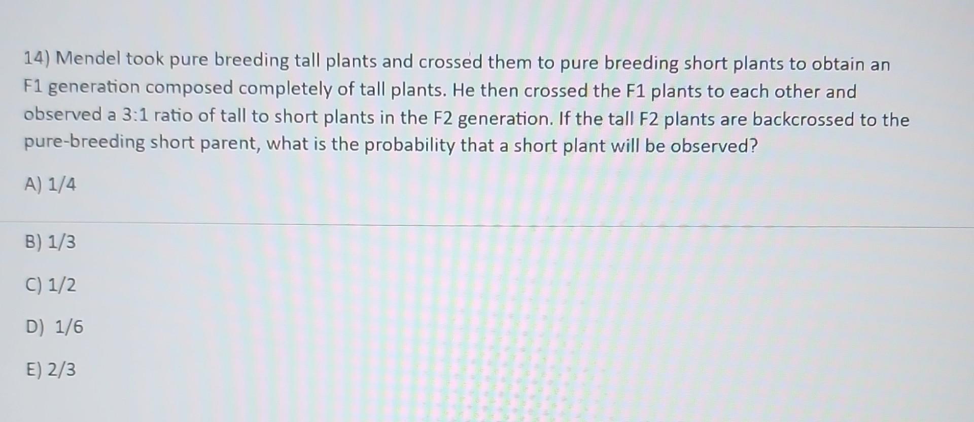 14) Mendel took pure breeding tall plants and crossed | Chegg.com