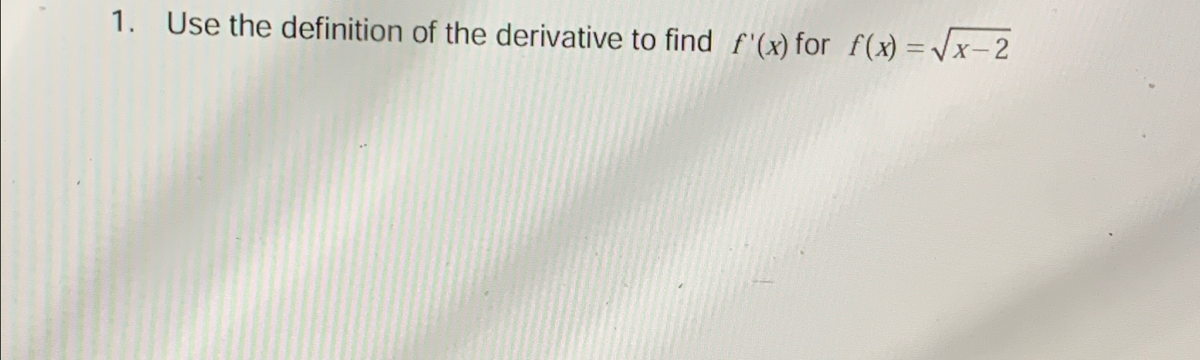 Solved Use the definition of the derivative to find f'(x) | Chegg.com
