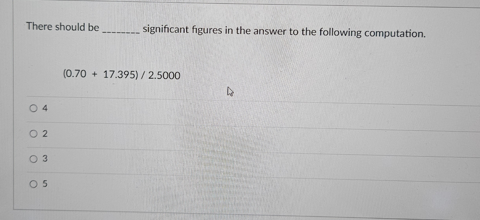 Solved There should be significant figures in the answer to | Chegg.com