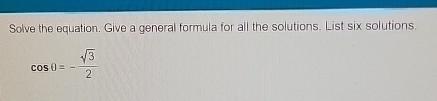 Solved Solve the equation. Give a general formula for all | Chegg.com