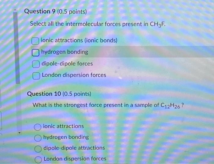 Solved Select all the intermolecular forces present in CH3 | Chegg.com