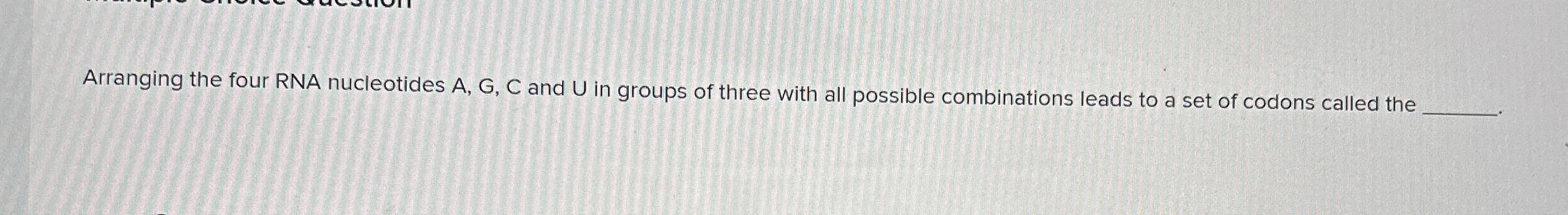 Solved Arranging the four RNA nucleotides A,G,C ﻿and U ﻿in | Chegg.com