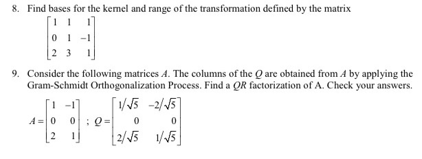 Solved 8. Find bases for the kernel and range of the | Chegg.com
