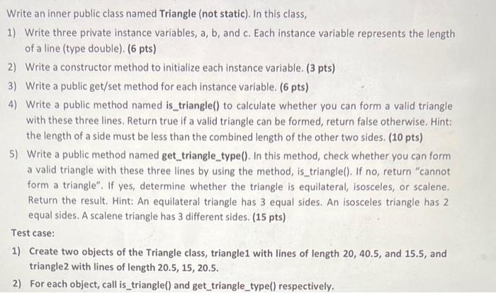 Solved Write an inner public class named Triangle (not | Chegg.com