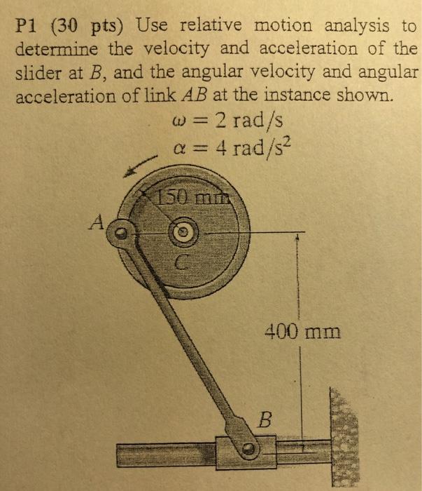 Solved P1 30 Pts Use Relative Motion Analysis To Determine