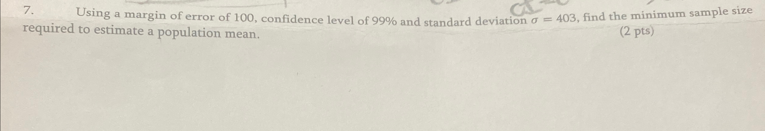 Solved Using a margin of error of 100 , ﻿confidence level of | Chegg.com
