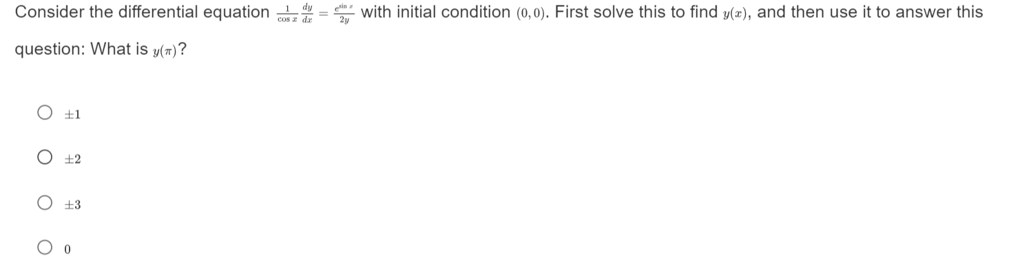 Solved Consider the differential equation 1cosxdydx=esinx2y | Chegg.com