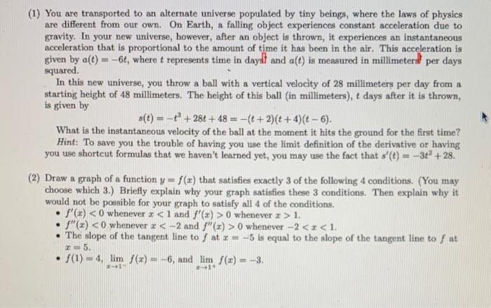 Solved (1) You are transported to an alternate universe | Chegg.com
