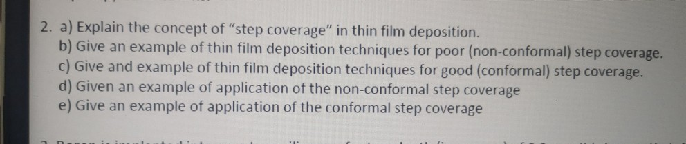 Solved 2. a) Explain the concept of "step coverage" in thin | Chegg.com