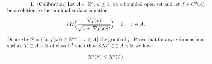 Solved 1. (Calibration) Let A⊂Rn,n≥1, be a bounded open set | Chegg.com