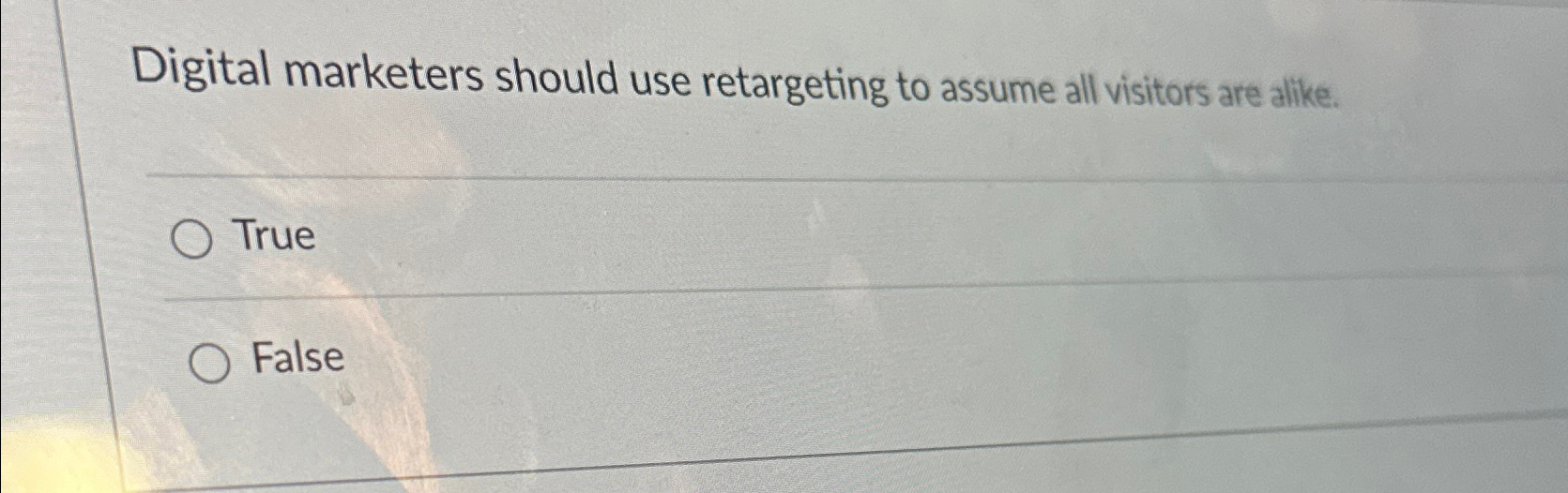 Solved Digital marketers should use retargeting to assume | Chegg.com