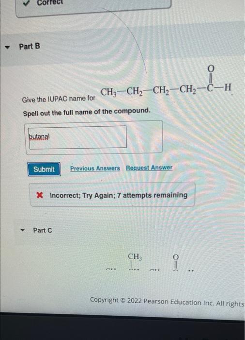 Solved Part B 0 e CH3-CH2-CH2-CH2-C-H Give the IUPAC name | Chegg.com