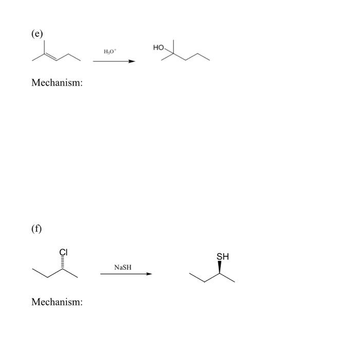 Solved (e) H,0 Но, Mechanism: SH NaSH Mechanism: | Chegg.com