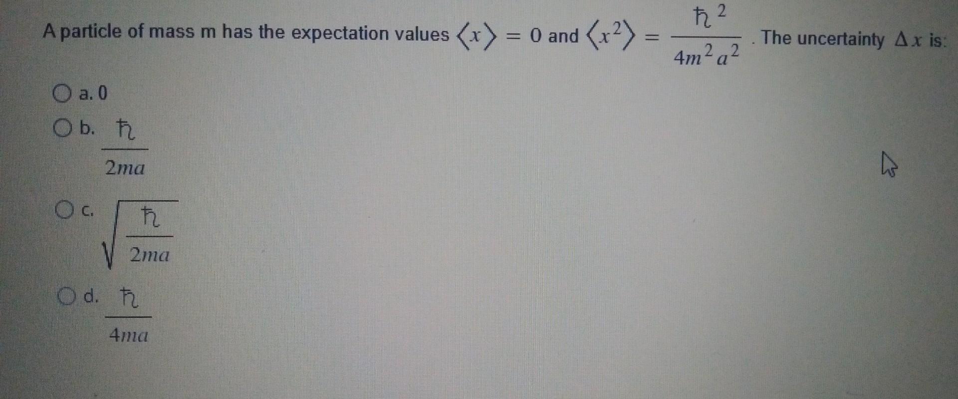 Solved A Particle Of Mass M Has The Expectation Values X 0