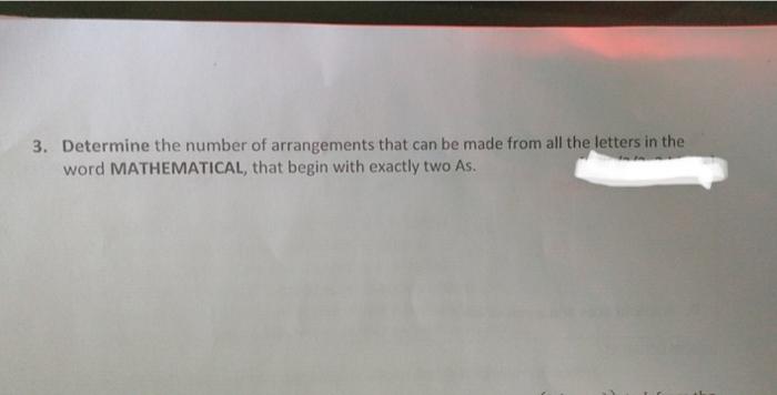 Solved 3. Determine the number of arrangements that can be | Chegg.com