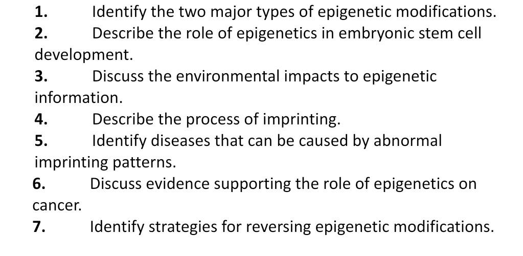Solved 1. Identify the two major types of epigenetic | Chegg.com