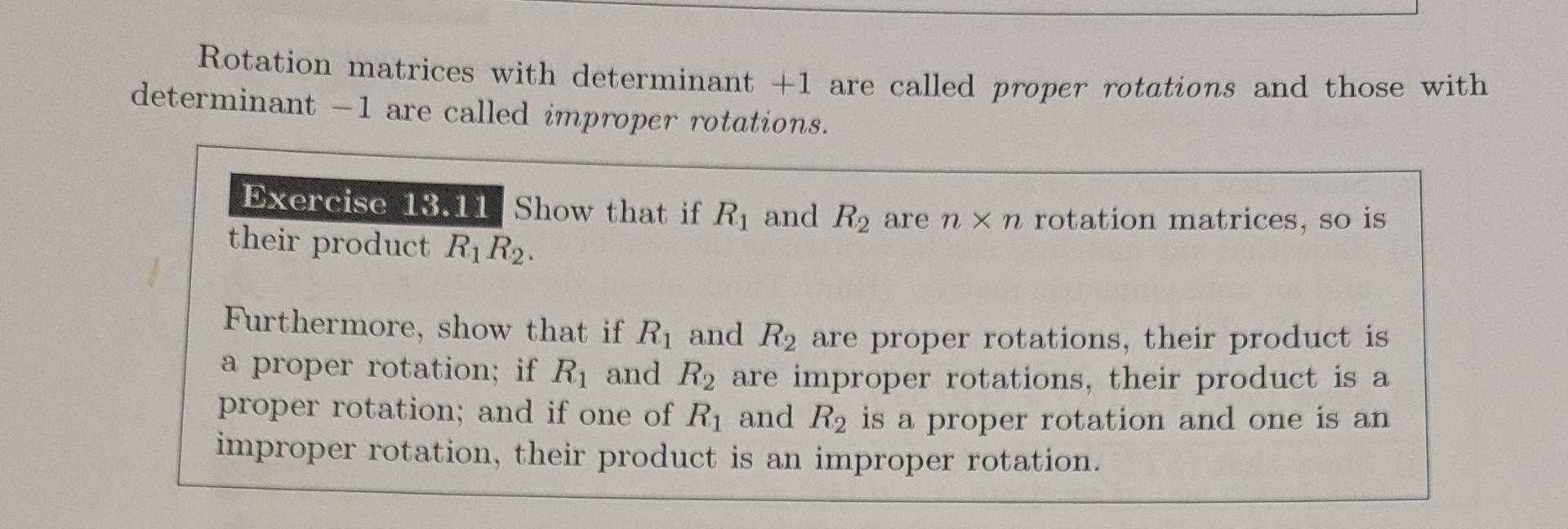 Solved Rotation matrices with determinant +1 are called | Chegg.com