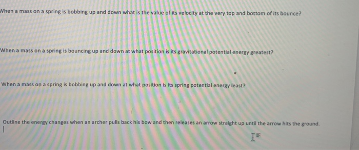 Solved When a mass on a spring is bobbing up and down what | Chegg.com