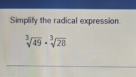 Solved Simplify the radical expression.493*283 | Chegg.com