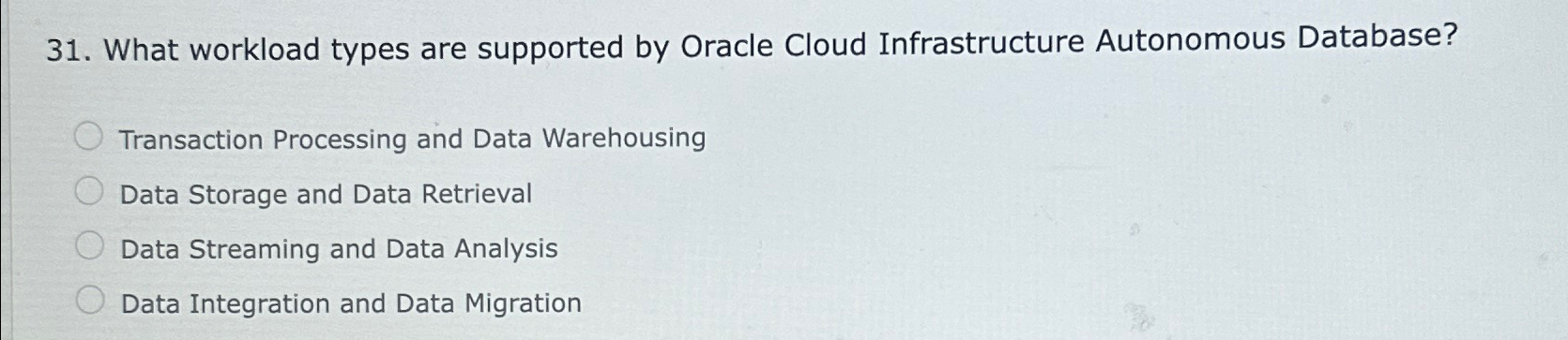 Solved What workload types are supported by Oracle Cloud | Chegg.com Solved What workload types are supported by Oracle Cloud | Chegg.com
