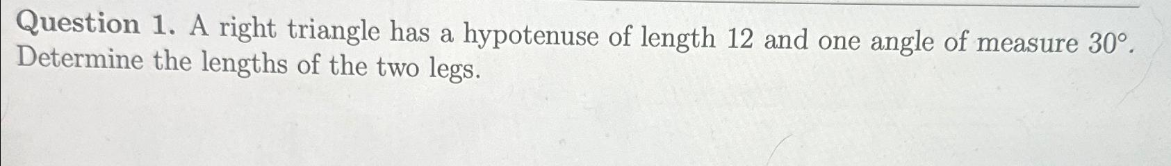 Solved Question 1. ﻿A right triangle has a hypotenuse of | Chegg.com