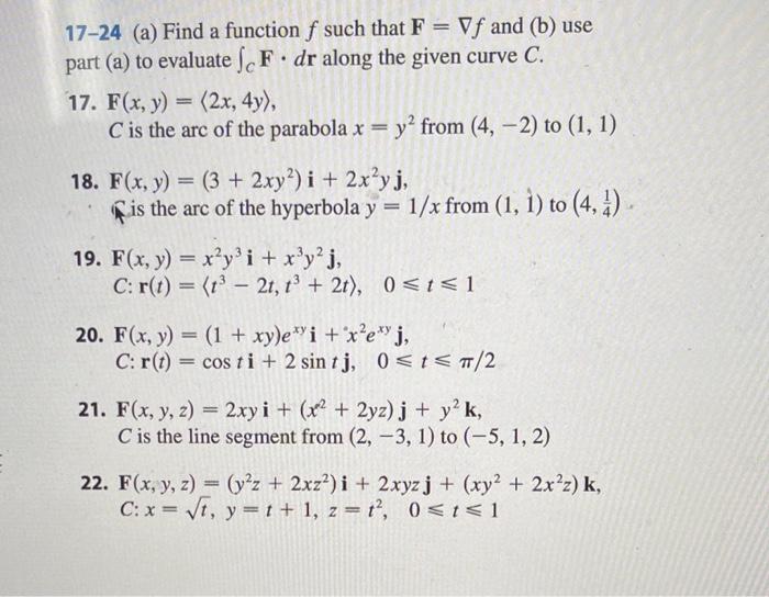 Solved 17-24 (a) Find a function f such that F=∇f and (b) | Chegg.com